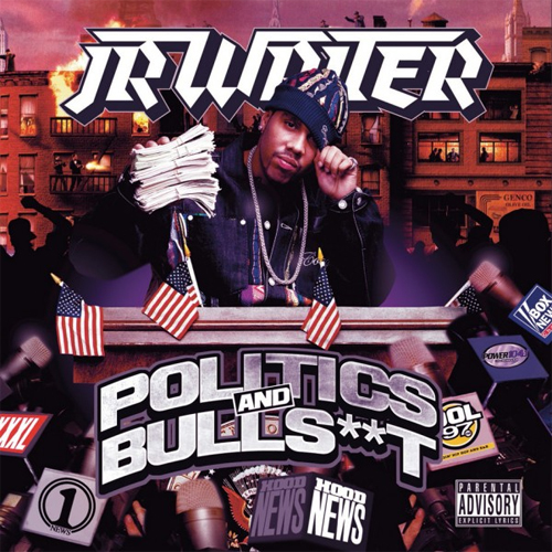 JR Writer :: Politics and Bulls**t – RapReviews