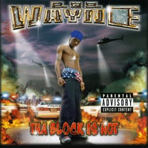 Lil Wayne :: Tha Block Is Hot – RapReviews