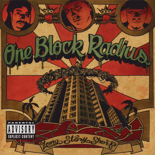 One Block Radius :: Long Story Short – RapReviews