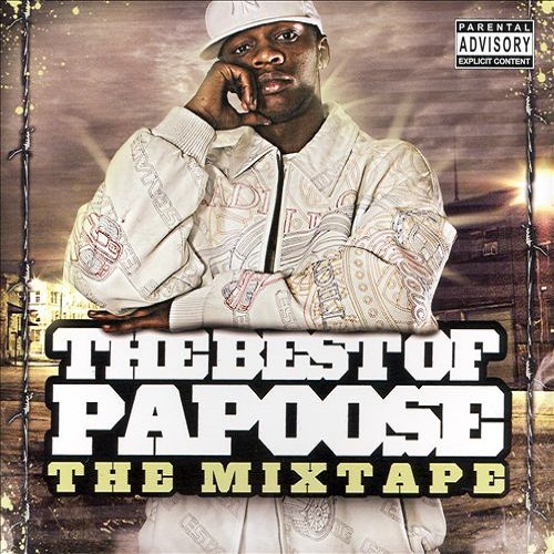 Papoose :: The Best of Papoose – The Mixtape – RapReviews