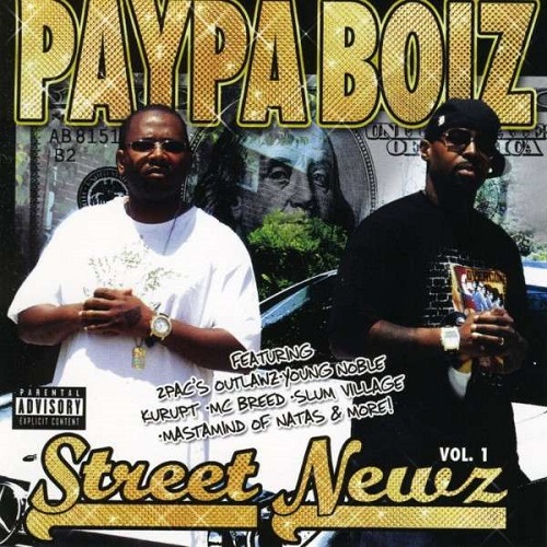 Paypa Boiz :: Street Newz Vol. 1 – RapReviews