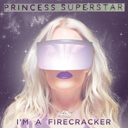 Princess Superstar :: I’m a Firecracker – RapReviews