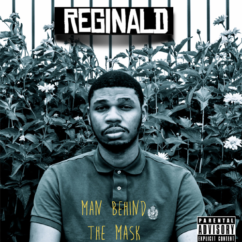 Reginald :: Man Behind the Mask – RapReviews