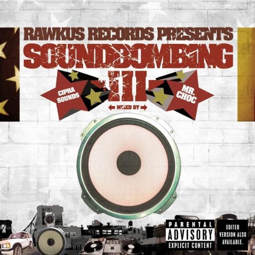 Various Artists :: Rawkus Records Presents Soundbombing III – RapReviews