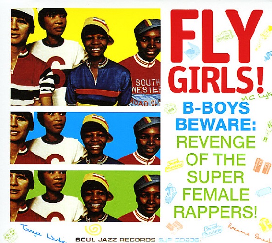 Fly Girls! B-Boys Beware: Revenge of the Super Female Rappers! – RapReviews