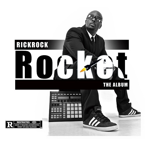 Rick Rock :: Rocket – The Album – RapReviews