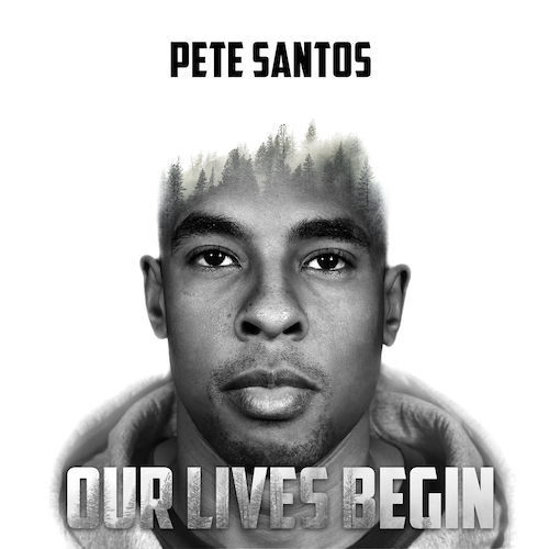 Pete Santos :: Our Lives Begin – RapReviews