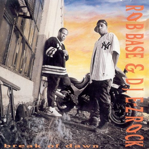 Rob Base and DJ E-Z Rock :: Break of Dawn – RapReviews